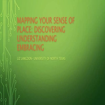 Mapping your sense of place: Discovering, Understanding, Embracing | PPTX