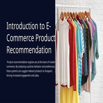 Introduction To E Commerce Product Recommendation Pptx