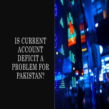 Current account deficit of Pakistan | PPT
