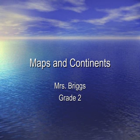 Maps And Continents | PPT | North America Travel | Travel Locations