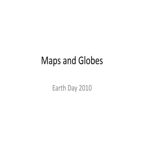 Maps and globes | PPTX | Geography | Science