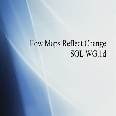 Maps change | PPT