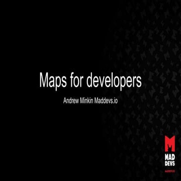Maps For Developers | PPTX