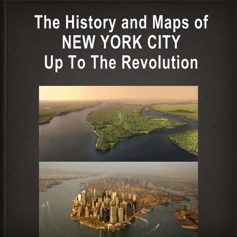 The History of New York City Up To The Revolution | PPTX | North ...
