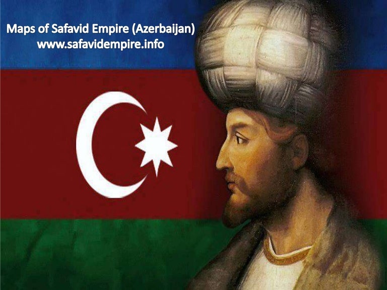 Safavids Empire Map