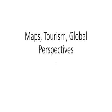 Maps, Tourism, Global Perspectives(lecture 3).pptx