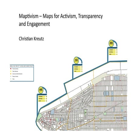 Maptivism - Maps for Activism, Transparency and Engagement | PPT