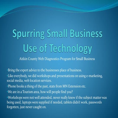 Spurring Small Business Use of Technology | PPTX