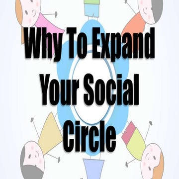 How To Easily Expand Your Social Circle | PPTX