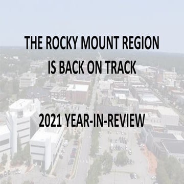 Rocky Mount Region 2021 Year-In-Review | PPT