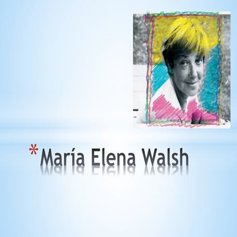 María elena walsh | PPTX