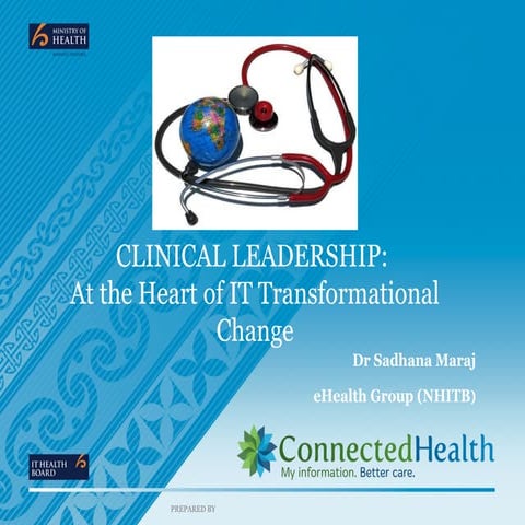 Clinical Leadership: At the Heart of IT Tansformational Change | PPT