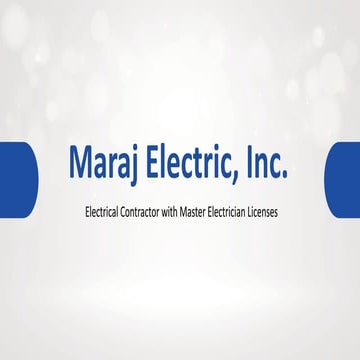 Maraj Electric, Inc. - Skilled. Certified. Committed to Excellence..pdf