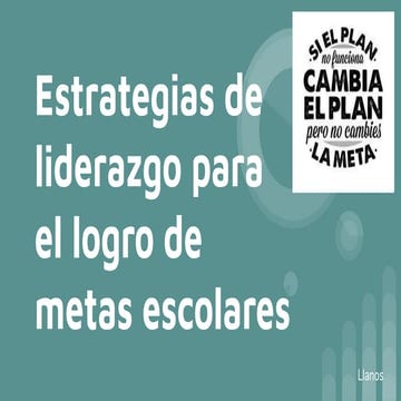 Estrategias de liderazgo para el logro de metas escolares | PPT