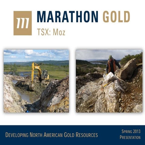 Marathon gold spring 2013 presentation | PDF