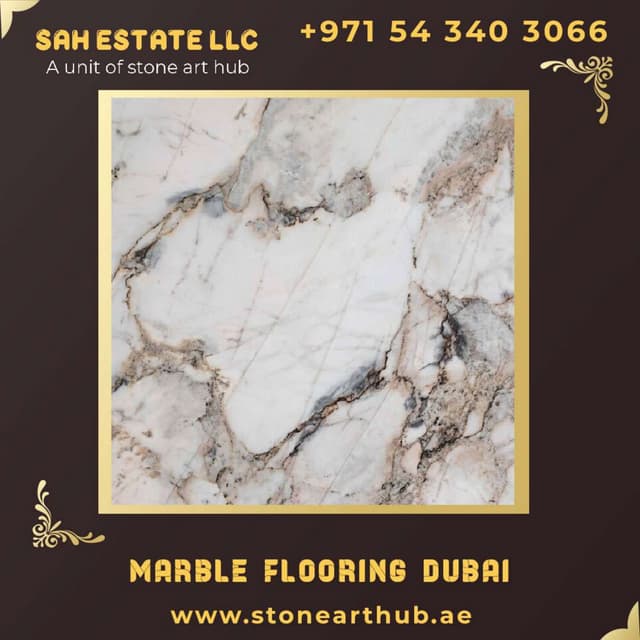 Marble Flooring Dubai - SAH ESTATE LLC Dubai | PDF