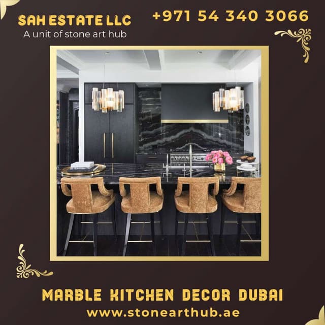 Marble Kitchen Decor Dubai - SAH ESTATE LLC | PDF