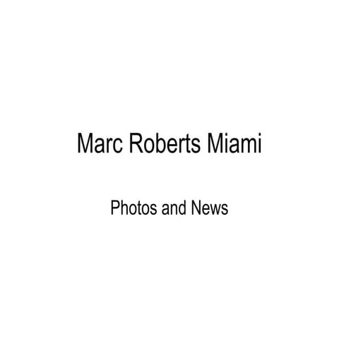 Marc Roberts Miami | PPT
