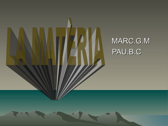 La matèria | PPT