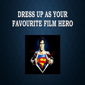 Dress Up As Your Favourite Film Hero | PPTX | Women\'s Clothing | Women ...