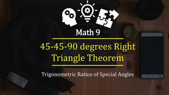 45 45-90 triangles | PPTX