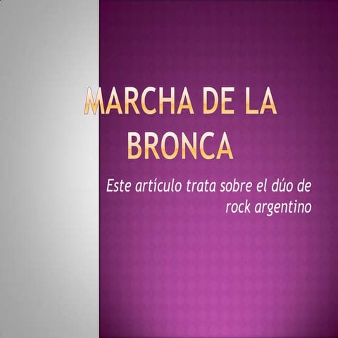 Marcha de la bronca | PPTX