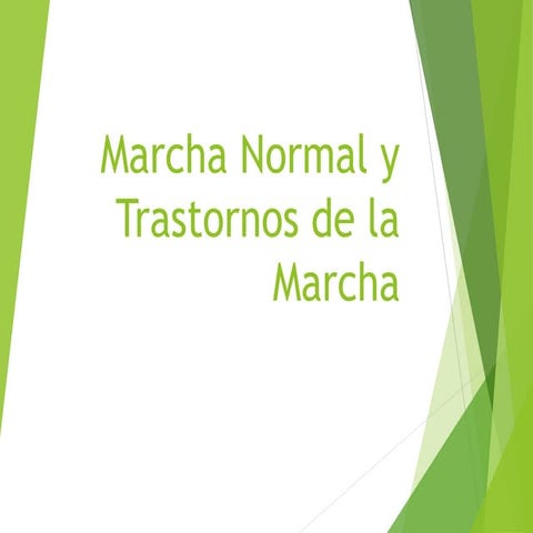 descripcion de Marcha_normal_y_trastornos.ppt