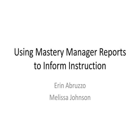 Using Mastery Manager to Inform Instruction | PPTX