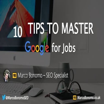 Marco Bonomo Google for jobs | PPT
