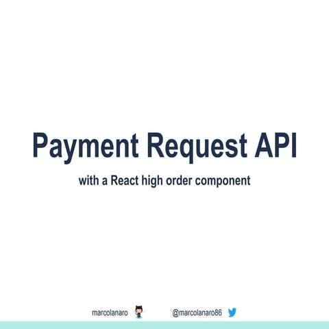 Payment Request Api With A React High Order Component Ppt