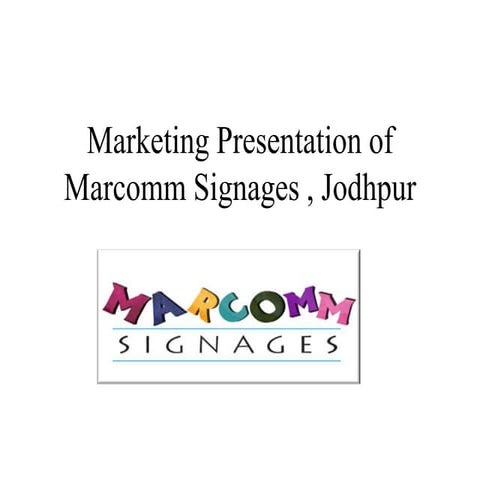 Marcomm Signages Jodhpur | PPSX