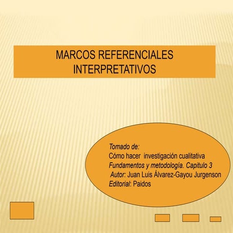 Marcos referenciales interpretativos.pptx