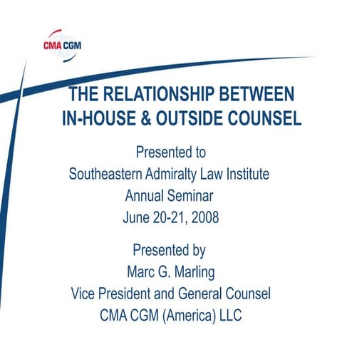 The Relationship Between In-House and Outside Counsel | PPT