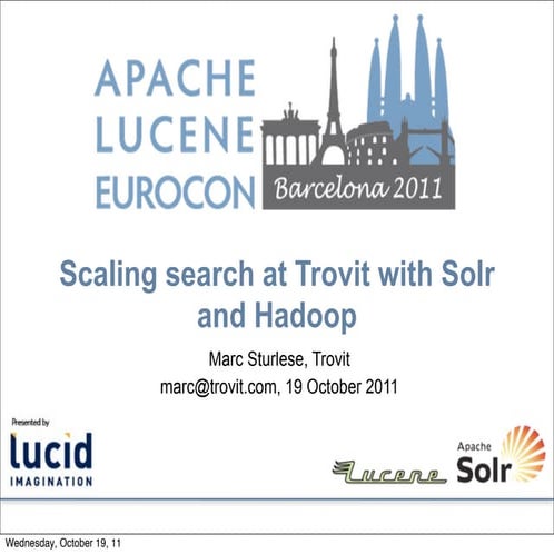 Scaling Search At Trovit With Solr And Hadoop Ppt