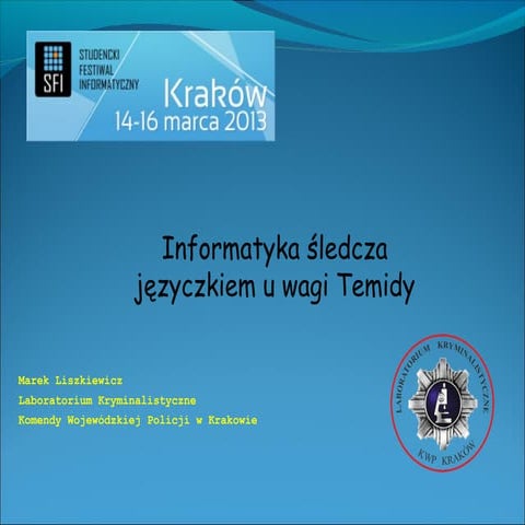 Informatyka śledcza języczkiem u wagi Temidy | PPT