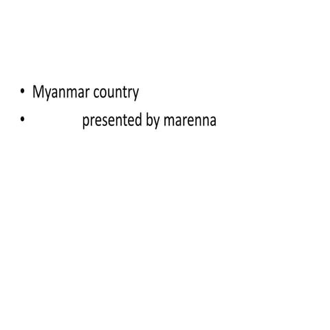 Myanmar country | PPTX