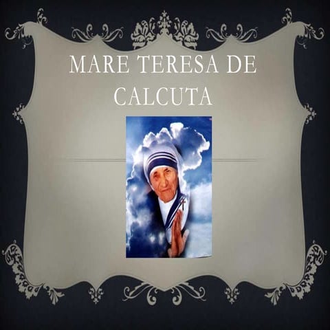 Teresa de calcuta | PPTX