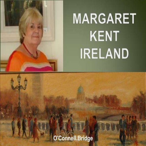 Margaret Kent, Irish Painter | PPTX