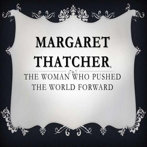 Margaret Thatcher | PPT