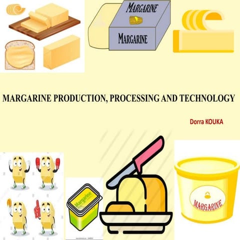 MARGARINE PRODUCTION, PROCESSING AND TECHNOLOGY.pptx