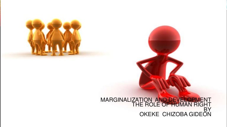 Marginalization and economic development,the role of human right
