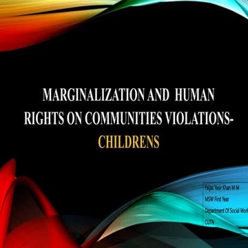 Marginalization And Human Rights On Communities Violations- Childrens.pptx