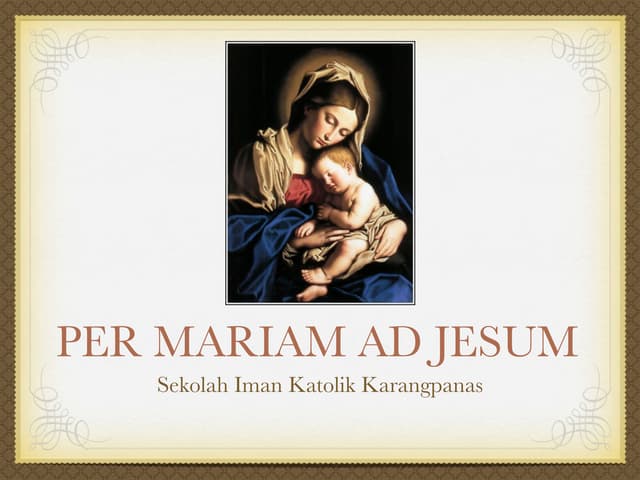 PERAN BUNDA MARIA DI DALAM KARYA KESELAMATAN.pptx