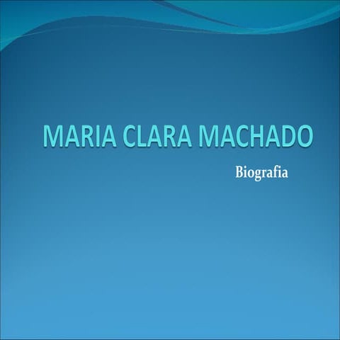 Maria clara machado | PPT