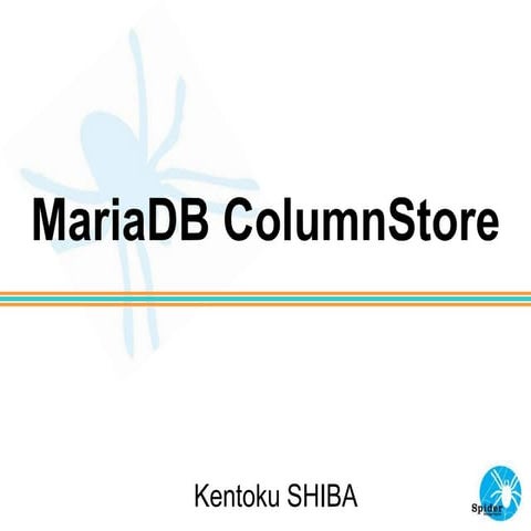 MariaDB ColumnStore 20160721 | PPT