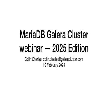MariaDB Galera Cluster webinar — 2025 Edition.pdf