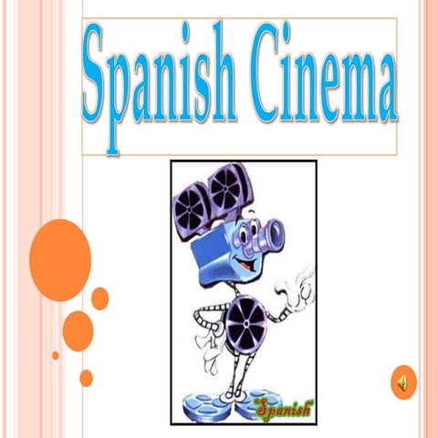 Spanish Cinema2 | PPTX | Movies | Entertainment