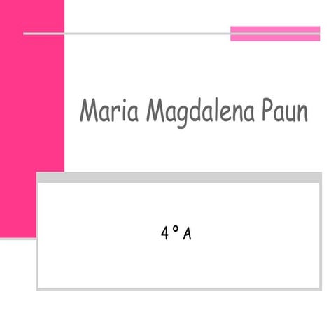 Maria magdalena paun exposicion powerpoint | PPTX