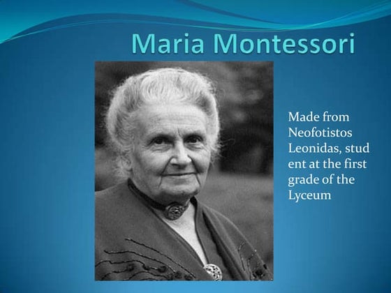 Maria montessori powerpoint | PPTX | Daycare and Pre-School | Parenting