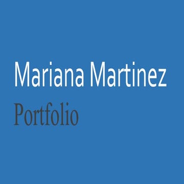 Mariana Martinez Portfolio | PDF